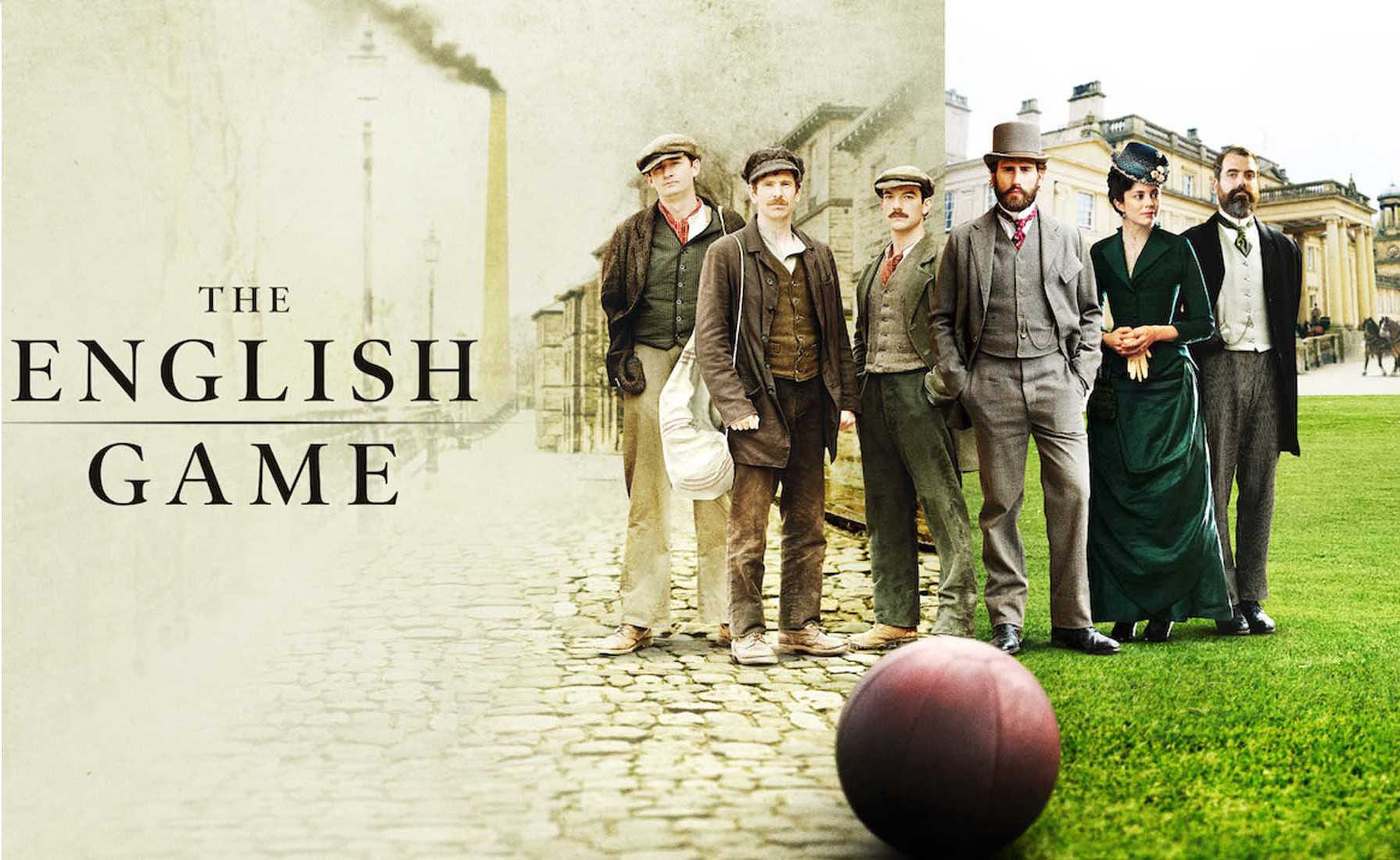 The English Game: Futbol, sadece futbol değildir — Tanıtım | 22dakika.org