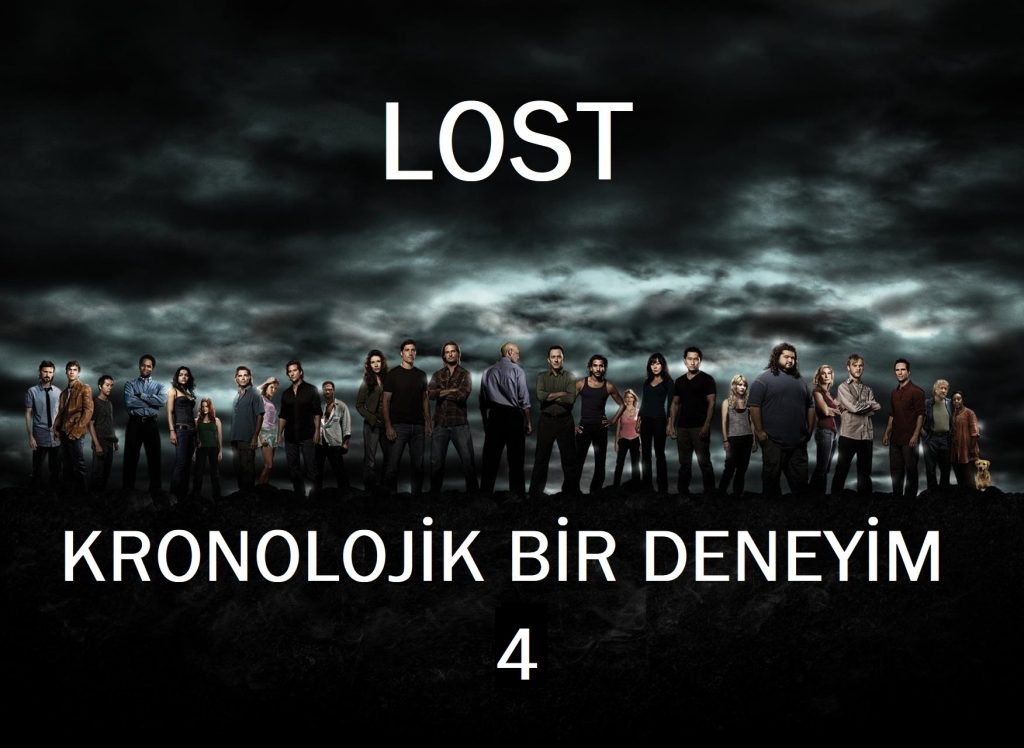LOST || Kronolojik Bir Deneyim – 4 | 22dakika.org